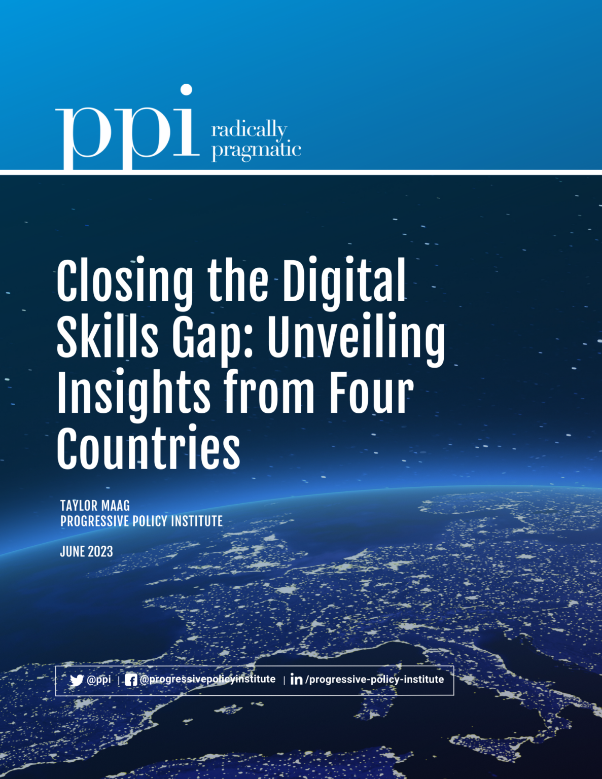 Progressive Policy Institute Closing the Digital Skills Gap: Unveiling ... Progressive Policy Institute Closing the Digital Skills Gap: Unveiling ...