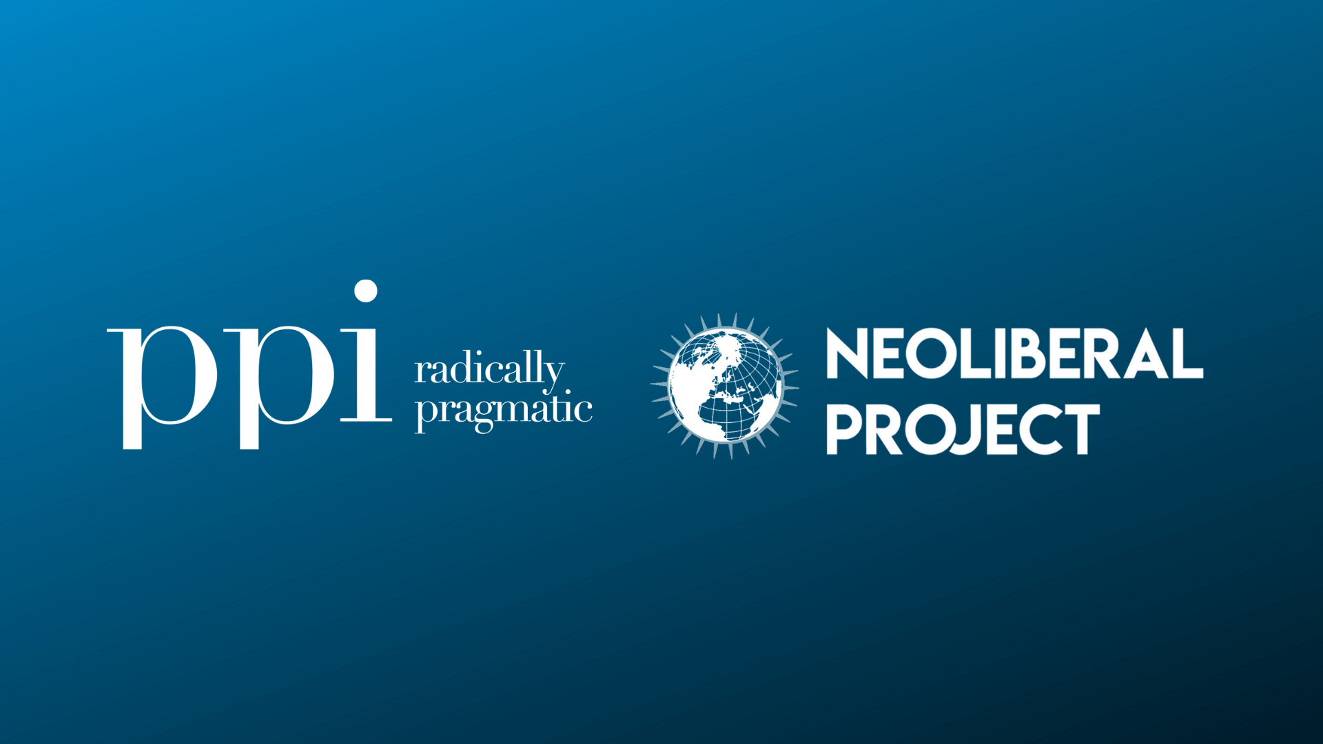 A New Chapter: The Neoliberal Project Joins PPI - Progressive Policy ...