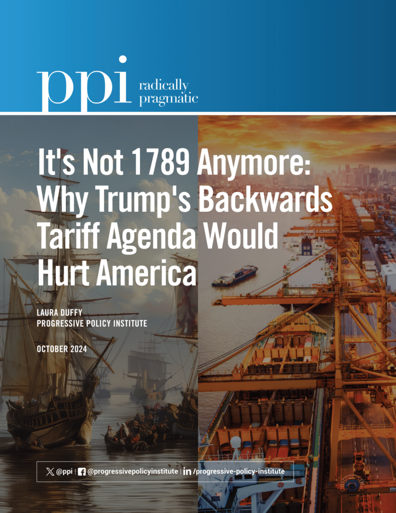It's Not 1789 Anymore: Why Trump's Backwards Tariff Agenda Would Hurt ...